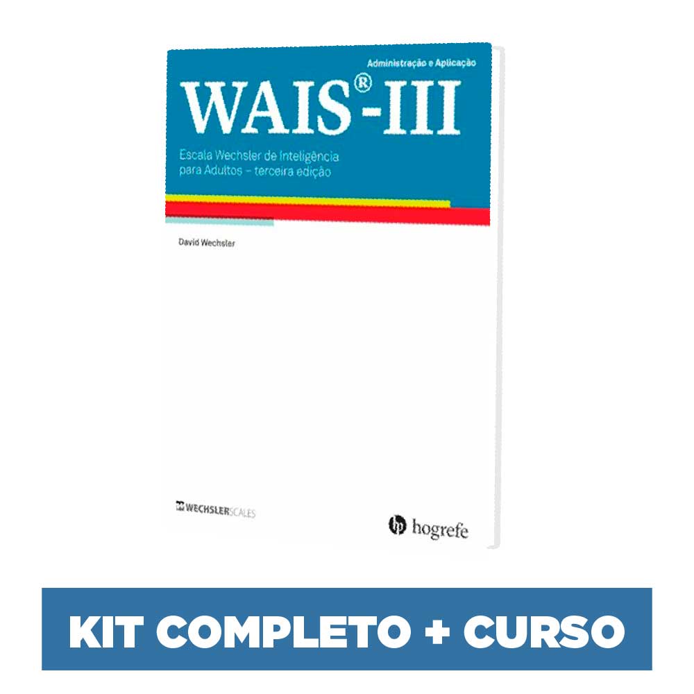 WAIS III - Escala de Inteligência Wechsler para Adultos - Kit